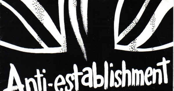 OLD, WEAK BUT ALWAYS A WANKER - THE PUNK YEARS: ANTI-ESTABLISHMENT ...