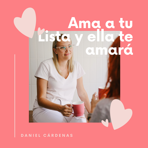 Día #4. Ama tu lista y tu lista te amará