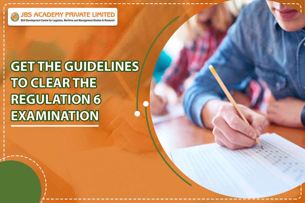 JBS Academy : Get The Guidelines To Clear The Regulation 6 Examination