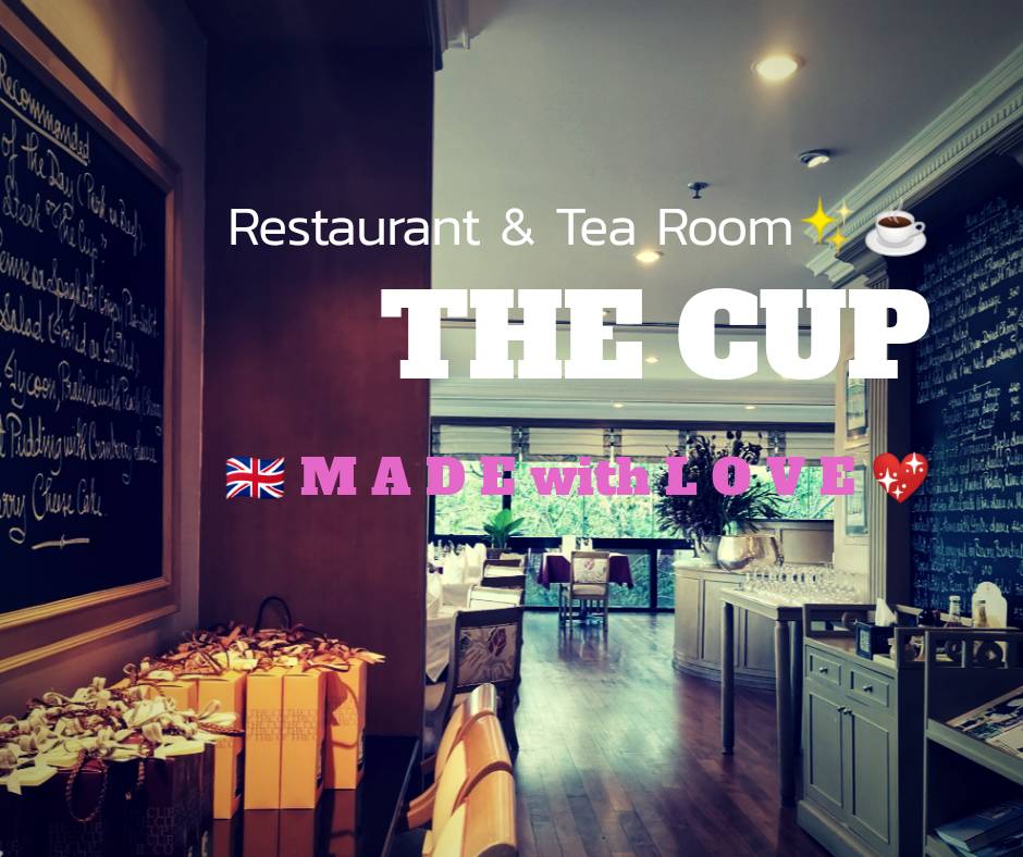รีวิว :: The Cup Restaurant & Tea Room รังสรรค์ทุกการให้บริการด้วยหัวใจ ...