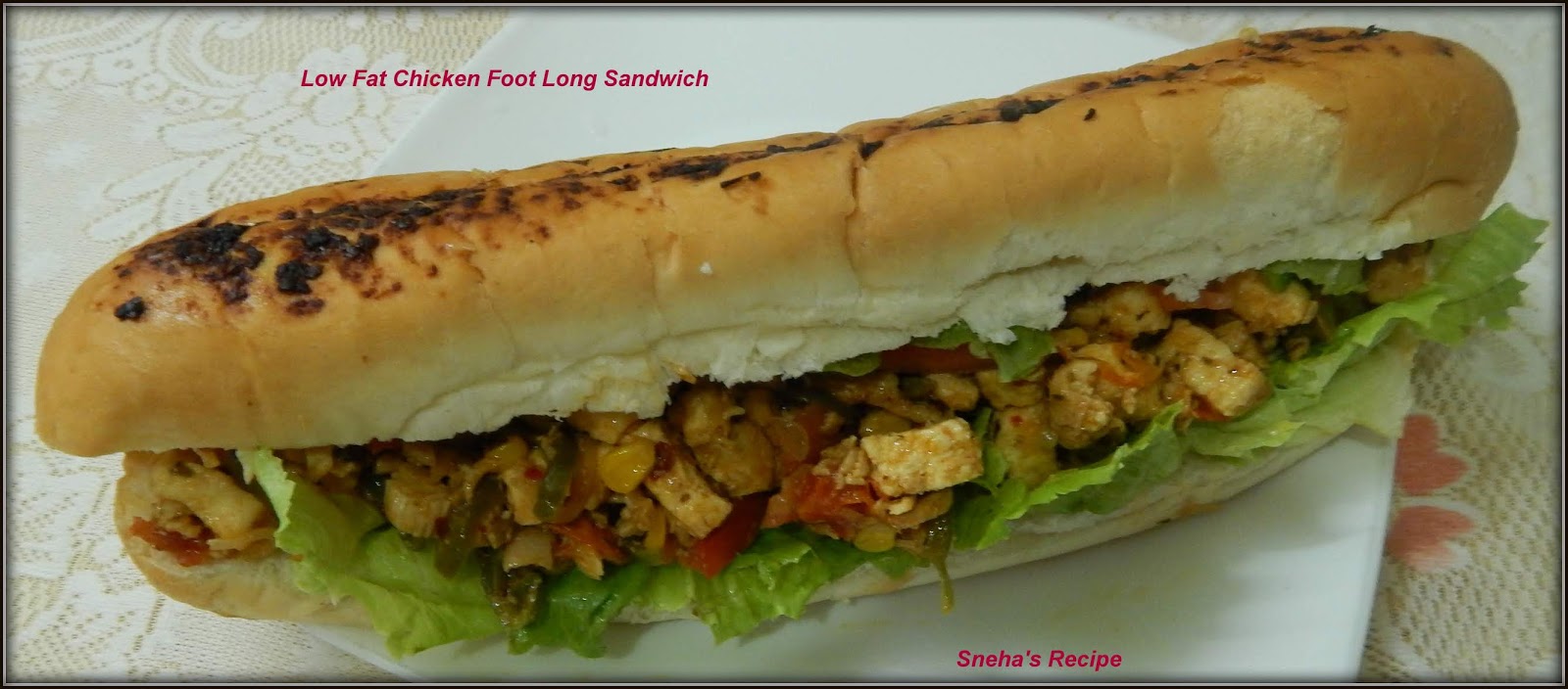 Low Fat Chicken Foot Long Sandwich#Improv - Sneha's Recipe