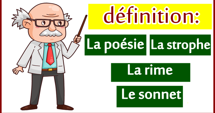 définition: La poésie,La strophe,La rime,Le sonnet