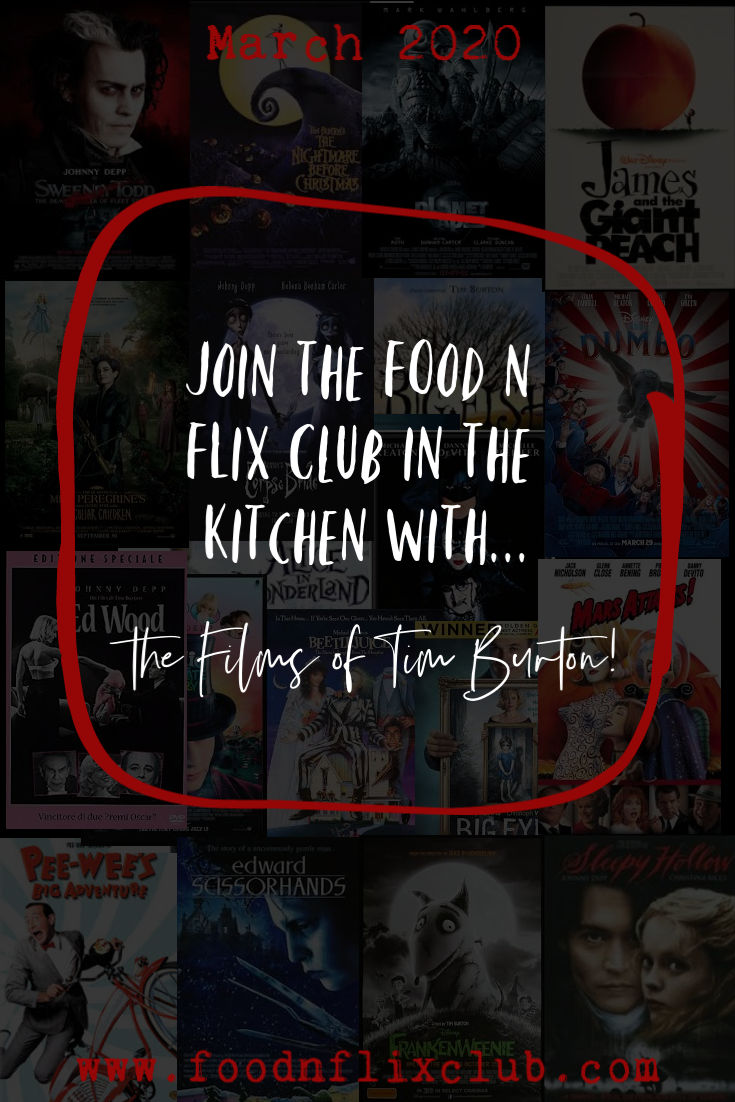 Tim Burton Films - Food 'n Flix