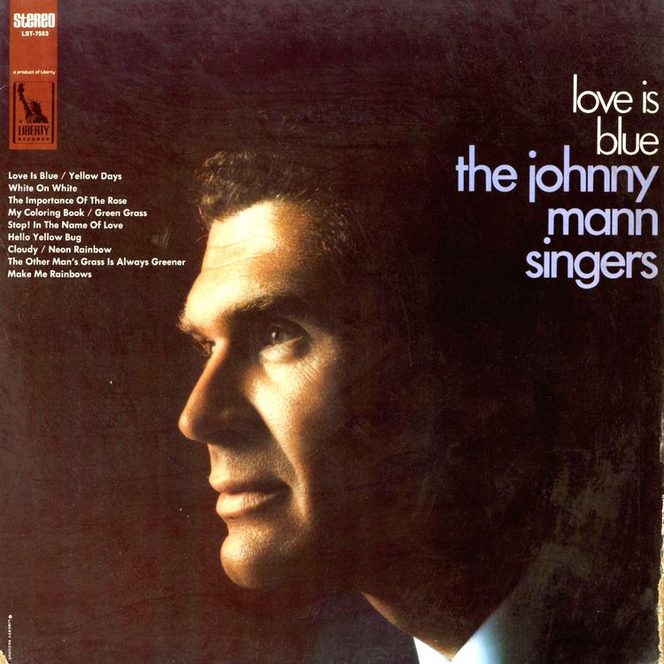 Vinyl Revival: The Johnny Mann Singers - ''Love Is Blue'' (1968)