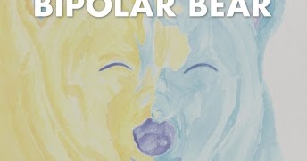 READING FOR SANITY BOOK REVIEWS: Bipolar Bear (A Resource to Talk About ...