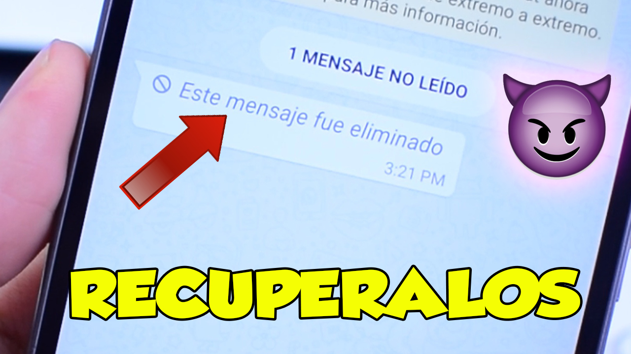 Recupera Los Mensajes De Whatsapp Que Tu Remitente Han Eliminado Con