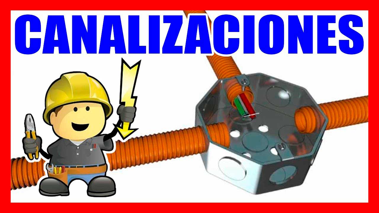 Conoce los tipos de canalizaciones eléctricas que existen ahora | Instalaciones Eléctricas ...