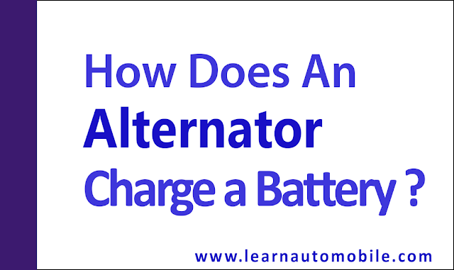 How does an alternator charge a battery - LearnAutomobile.com