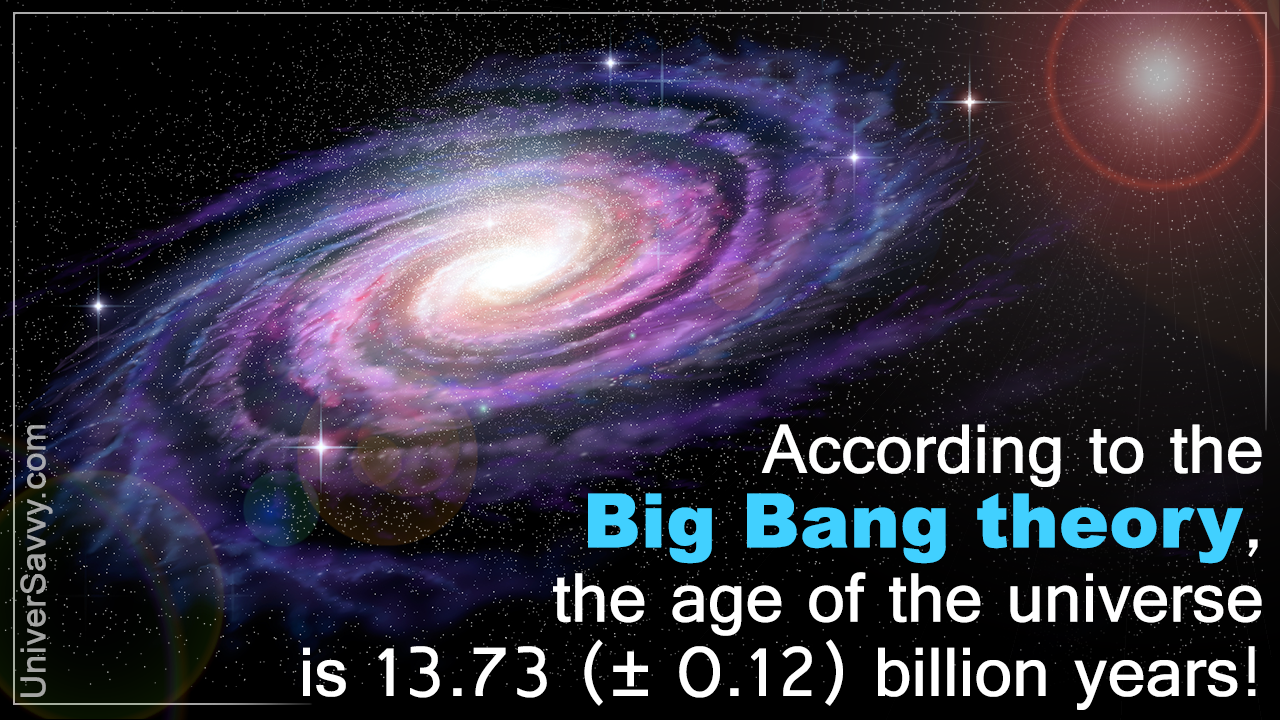 HOW BIG THE UNIVERSE IS?AND HOW OLD IT IS?