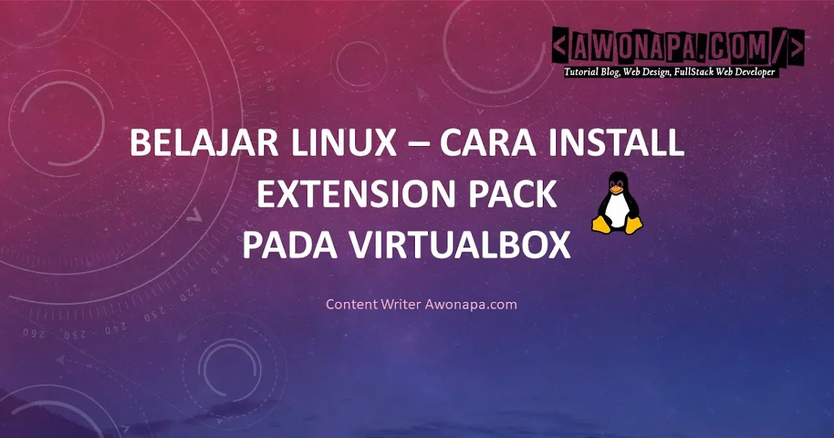 Cara Install Extension Pack Pada VirtualBox - Awonapa - Website dan ...