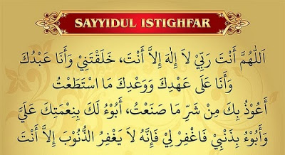 Keutamaan Doa Sayyidul Istighfar (Raja Istighfar) - Not Identified