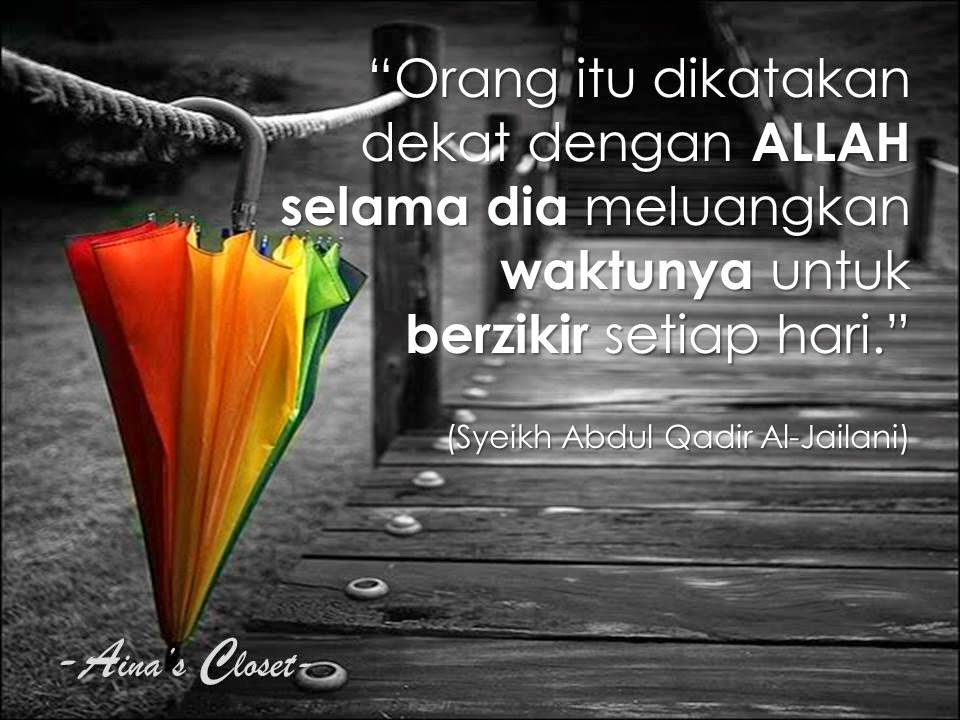 Aina's Closet: Tips Sentiasa Zikir Mengingati Allah SWT