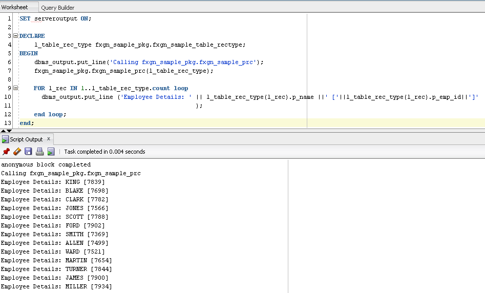 Use record type as an OUT parameter in Oracle PL/SQL Stored Procedure Use record type as an OUT parameter in Oracle PL/SQL Stored Procedure