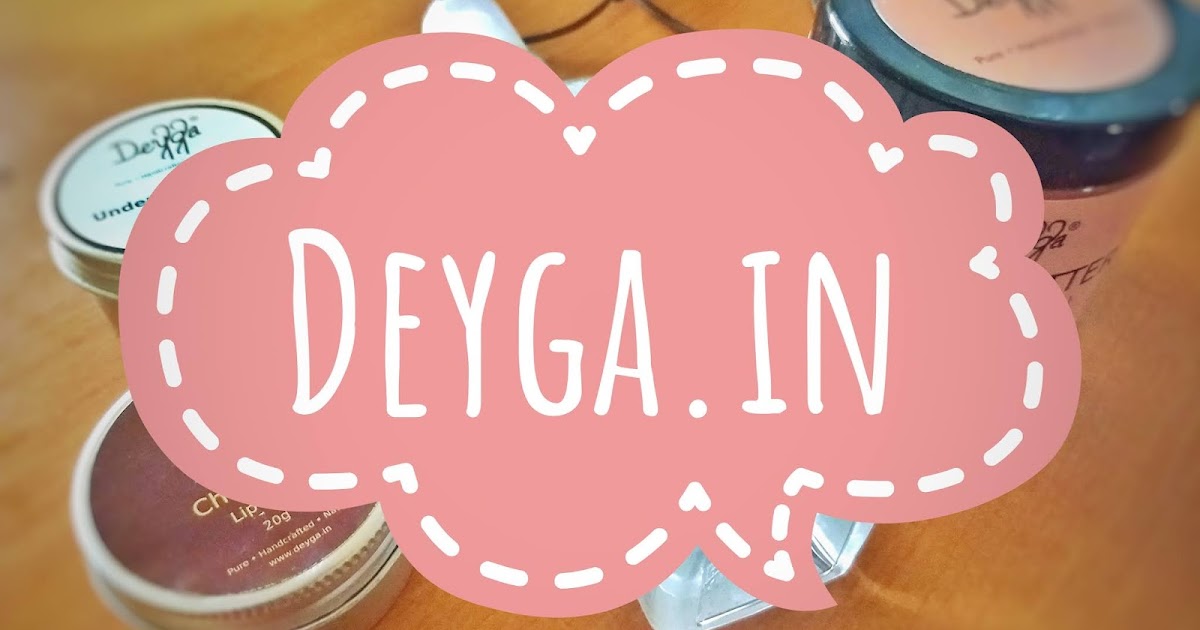 Deyga: Natural & Organic ( Brand & products review )