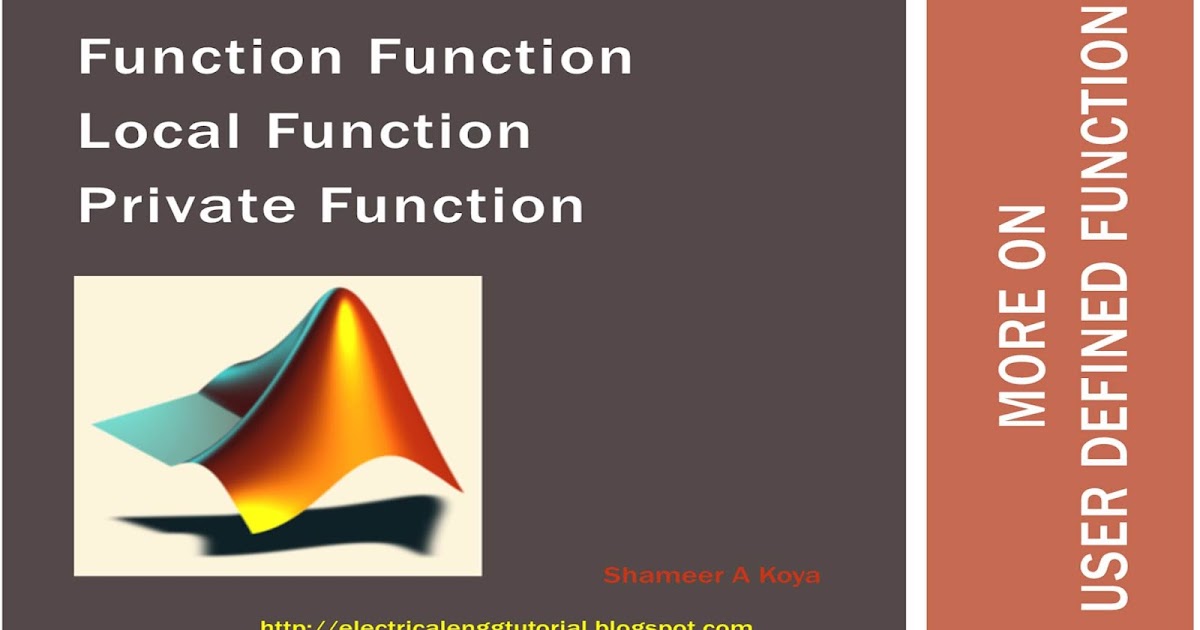 Electrical Engineering Tutorial ~ User Defined Functions in MATLAB Part-4 Electrical Engineering Tutorial ~ User Defined Functions in MATLAB Part-4