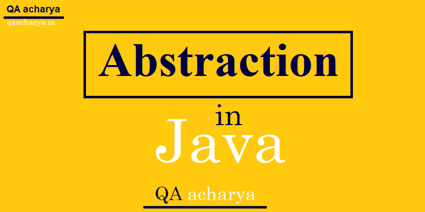 Abstraction In Java With Example, abstract Class and Abstract Method