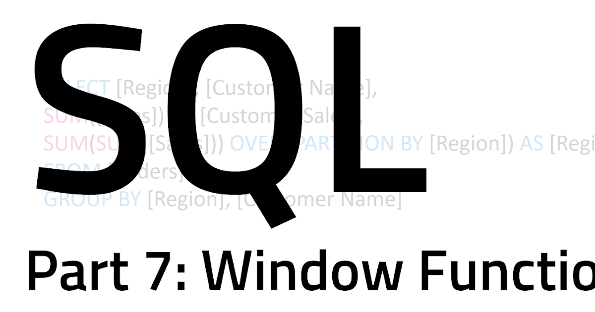 SQL for Tableau: Window Functions - The Flerlage Twins: Analytics, Data ...