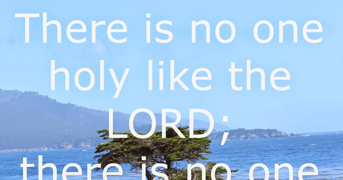 Seeds of Quiet Time: There's No One Like Our God