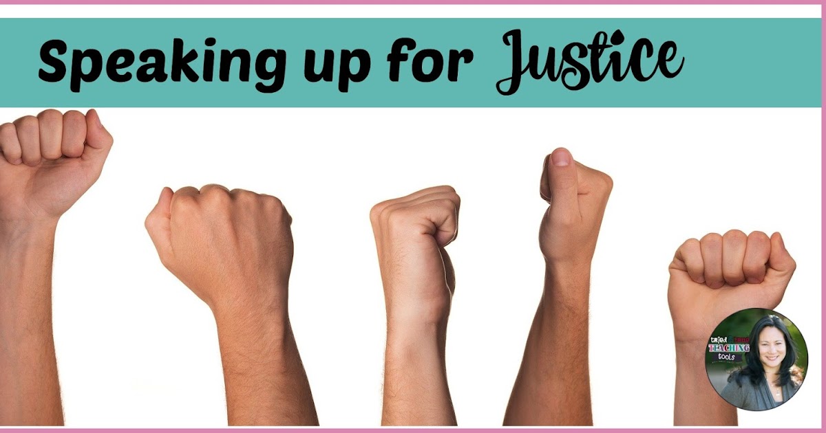 Speaking Up for Justice | Tried and True Teaching Tools