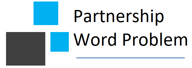 100 Partnership Word Problems and Question