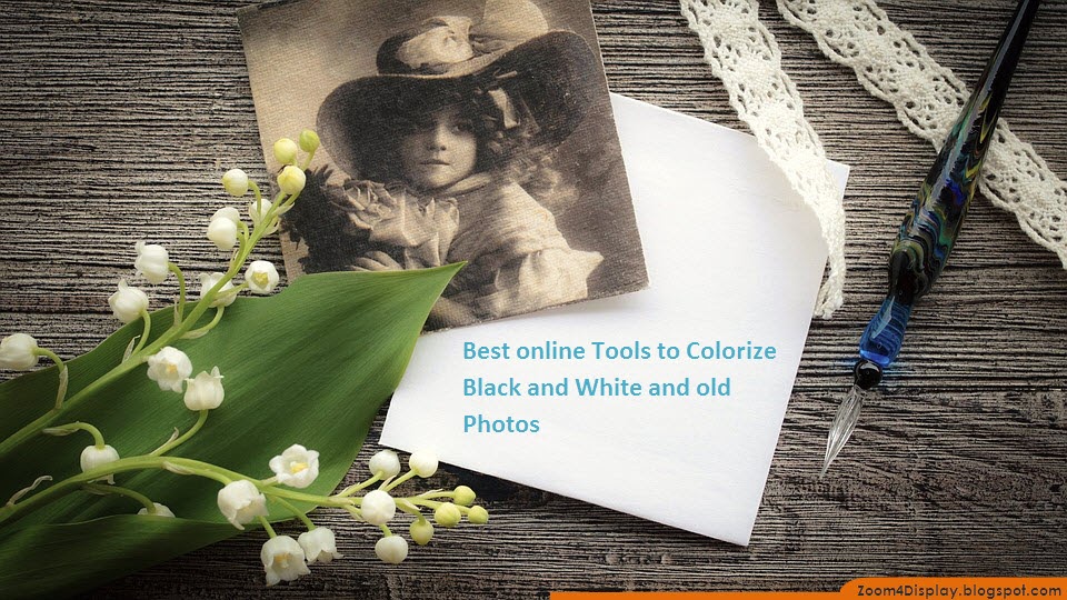 Best Tools to Colorize Black and White and old Photos