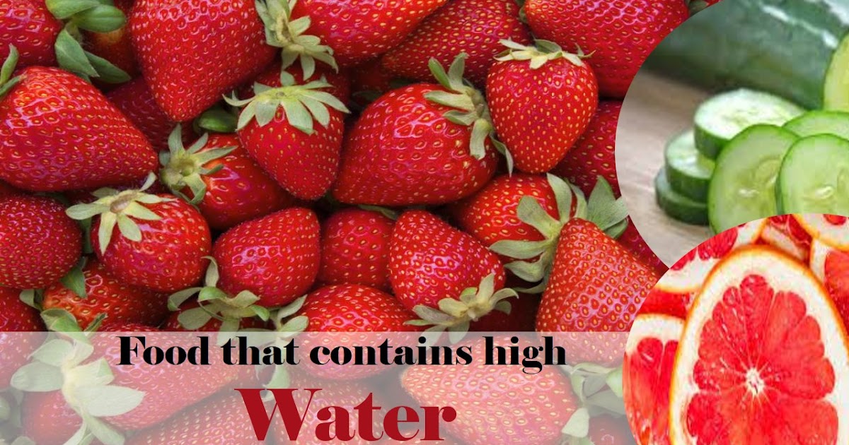 15 best foods that contains high water