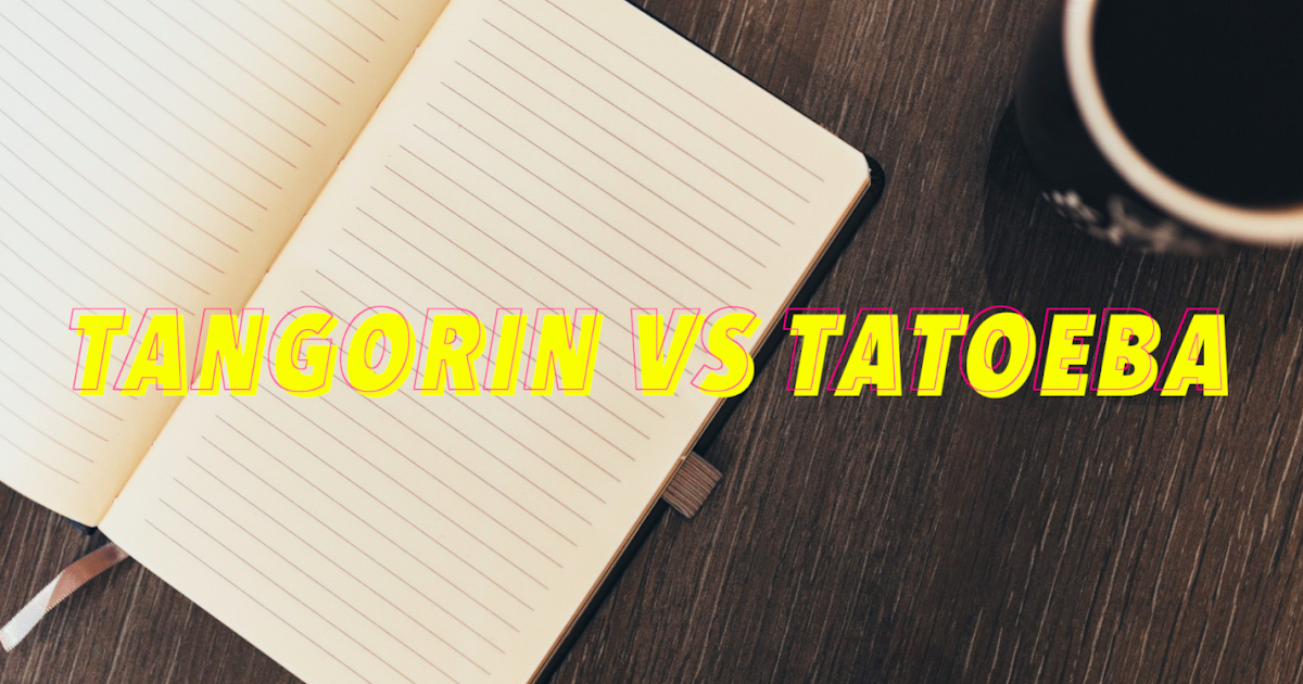 Tangorin vs Tatoeba: Best Sites for Japanese Examples — The Sincerely ...