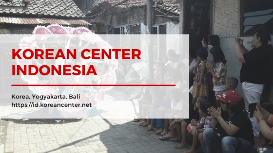 Informasi Korean Center Indonesia Yogyakarta, Bali dan Korea Selatan