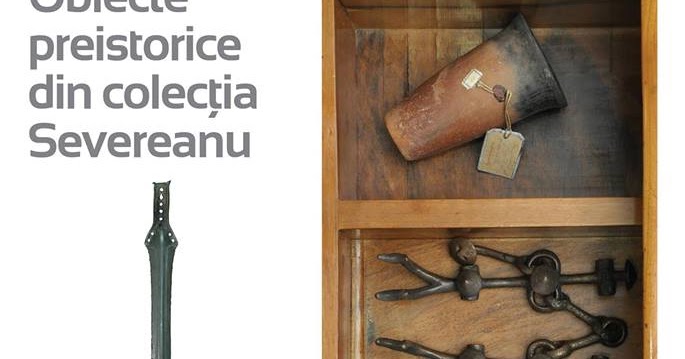 Ştiinţă pentru toţi: Obiecte preistorice din colecţia Severeanu