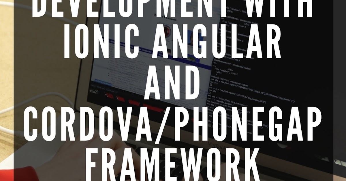 Programming Steps Ebook Mobile App Development With Ionic Angular And Cordova Phonegap