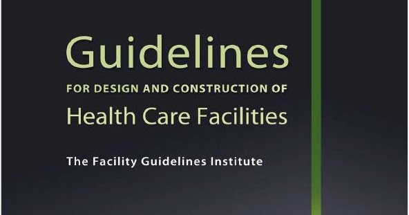 Guidelines for Design and Construction of Health Care Facilities PDF