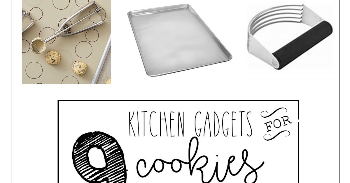 Some of our Favorite Gadgets for Baking Cookies