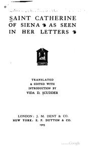 Go to Mary's Library: Saint Catherine of Siena as seen in her letters