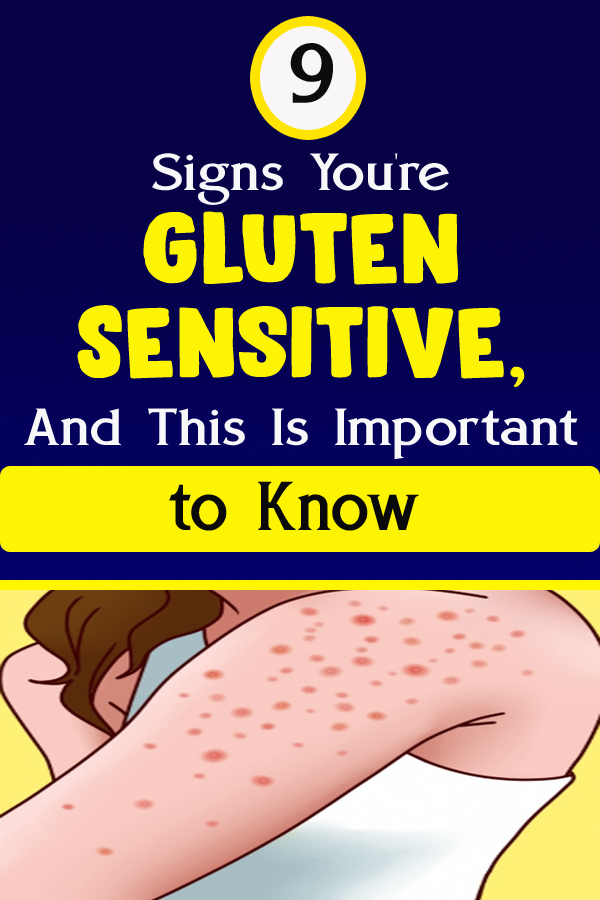 9 Signs You’re Gluten Sensitive, And This Is Important to Know