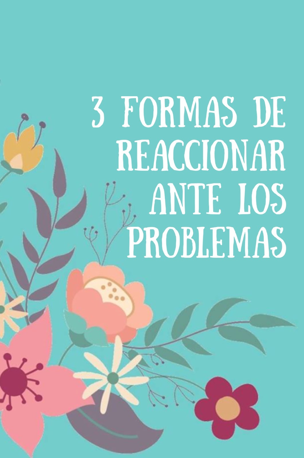 Godllywood Español: 3 formas de reaccionar ante los problemas