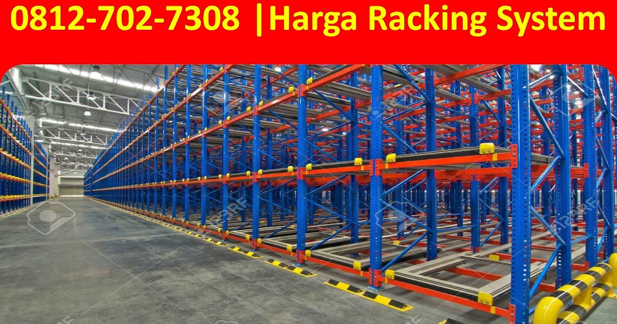 0812-705-9566 |Racking Warehouse Jakarta | Jasa Pembuatan Rak ...