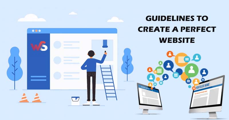 Guidelines to Create a Perfect Website