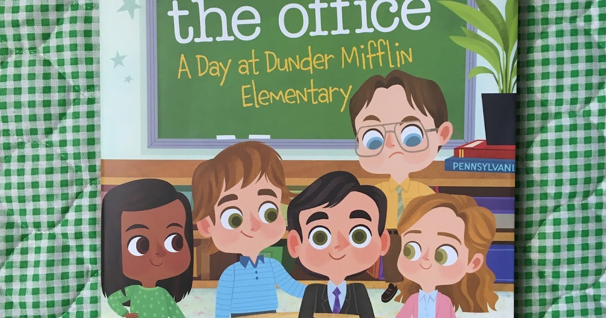 How I Feel About Books: The Office: A Day at Dunder Mifflin Elementary