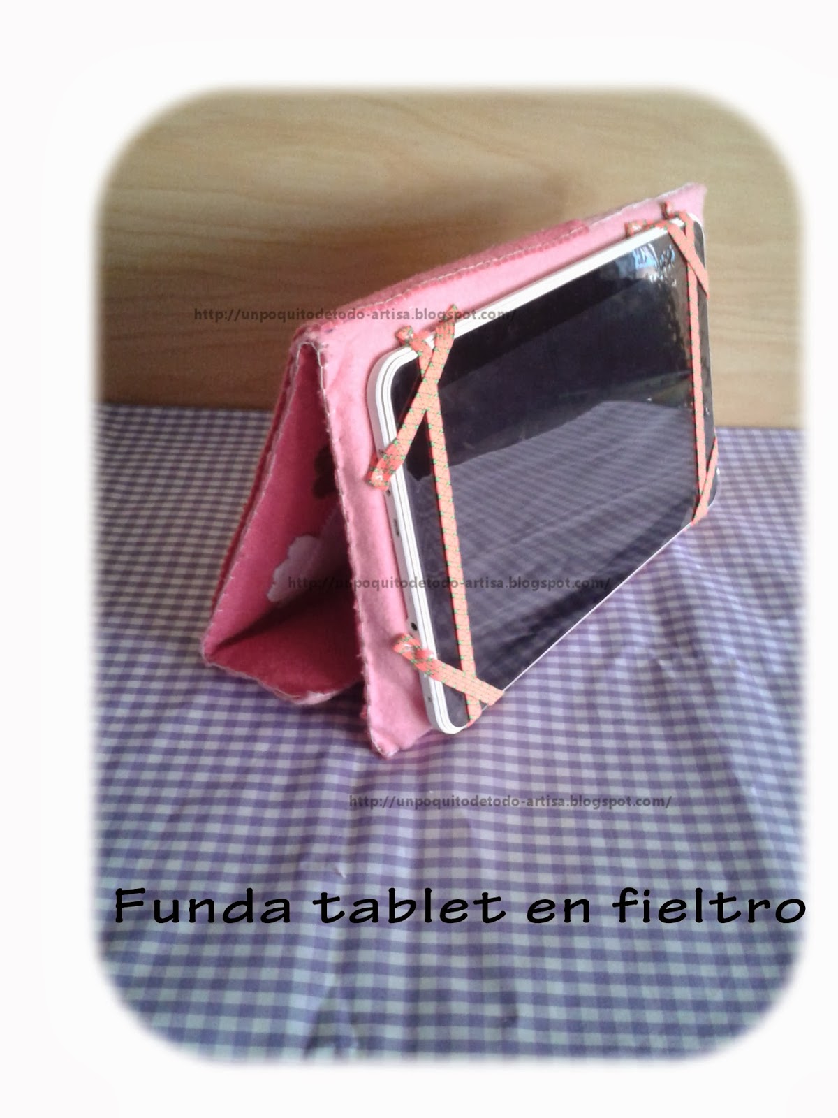 .Un Poquito de Todo: Funda para tablet en fieltro