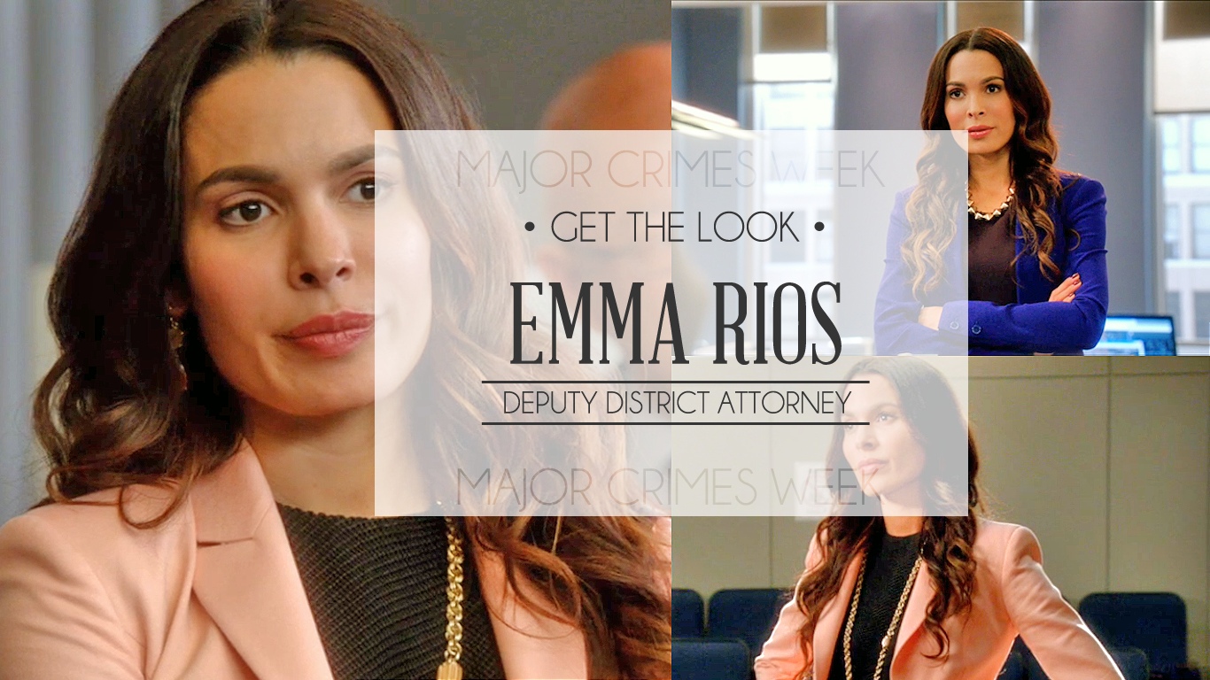 GET THE LOOK || DDA Emma Rios [Major Crimes Week]