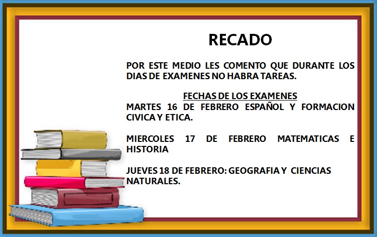 CUARTO GRADO A VALENTIN ZAMORA OROZCO: RECADO TAREAS DURANTE LOS EXAMENES