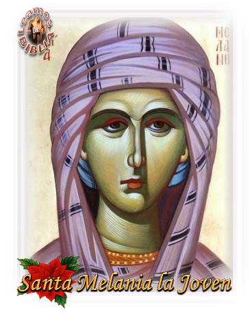 Leamos la BIBLIA: Santa Melania la Joven