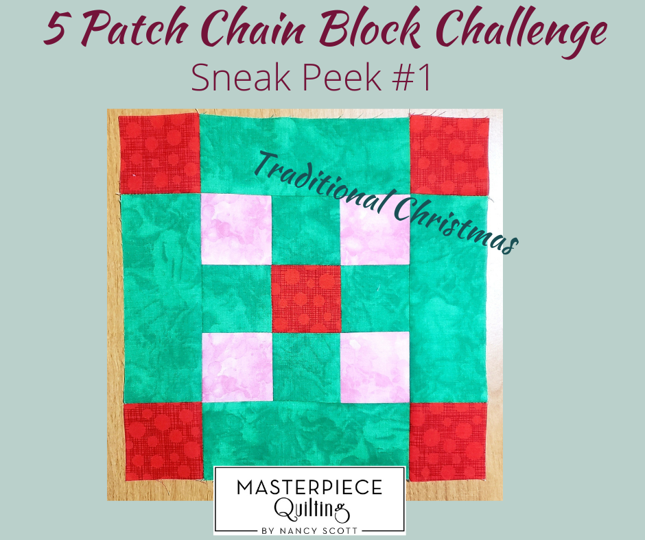 Masterpiece Quilting: 5 Patch Chain Block Challenge - Sneak Peek #1