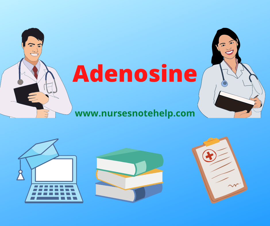 Adenosine: Action,Uses, Administration and side effects by Nursesnote ...