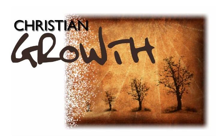What does the Bible say about Christian Growth?