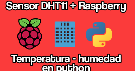DHT11, DHT22 + Raspberry pi en Python leer temperatura y humedad 2024 | Skulltrap Electronics