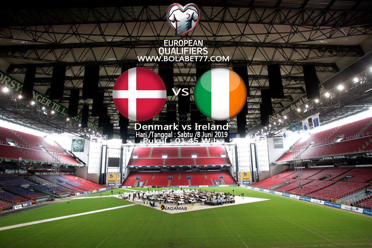 PREDIKSI BOLA DENMARK VS IRELAND 8 JUNI 2019 ~ PREDIKSI BOLABET77 ...