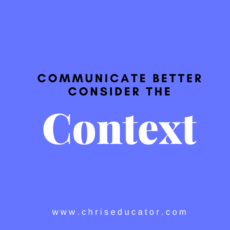 Why preparing the context matters in Life and words? - Chris Educator ...