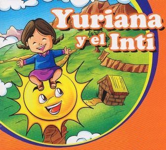 Semillitas Unidas: CUENTO: YURIANA Y EL INTI