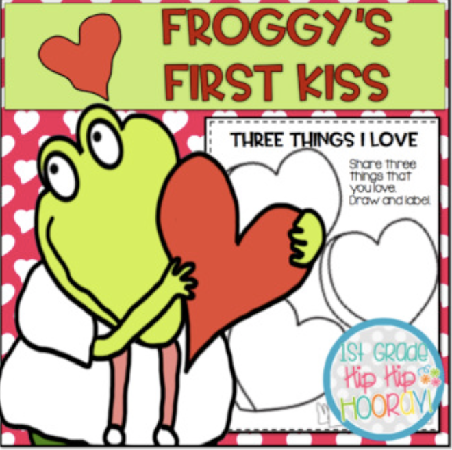 1st Grade Hip Hip Hooray!: Froggy's First Kiss...A Literary Companion